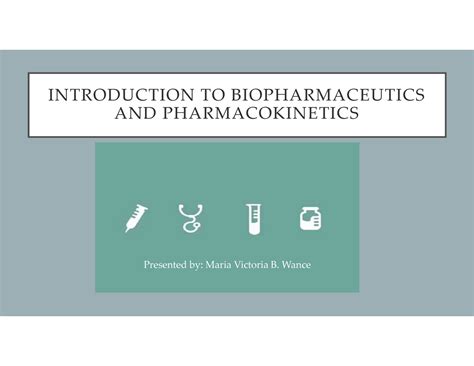 01 Introduction To Biopharmaceutics And Pharmacokinetics INTRODUCTION