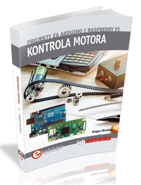 knjiga kontrola motora projekti za arduino i raspberry pi proelectronic