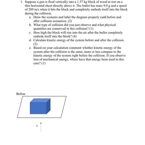 Solved 1 Suppose A Gun Is Fired Vertically Into A 157 Kg