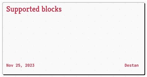 Supported Blocks •