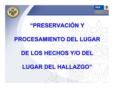 Preservación Del Lugar De Los Hechos O Del Hallazgo