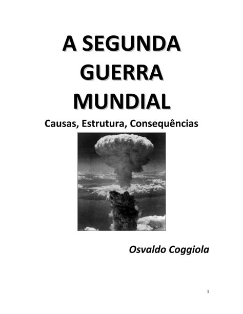 Pdf A Segunda Guerra Mundial Causas Estrutura Consequências