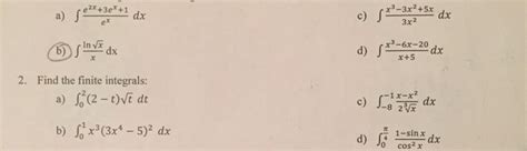 Solved Find The Finite Integrals Integral 2 0 2 T
