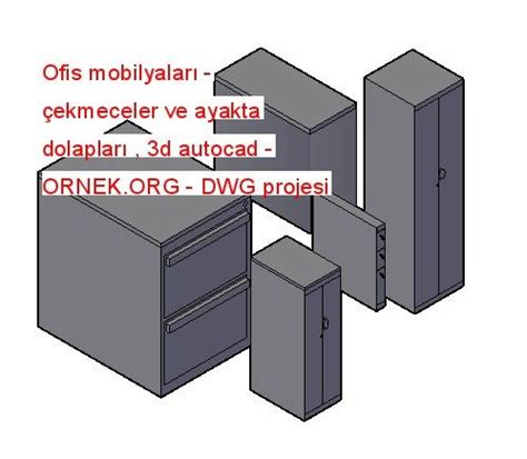 Ofis Mobilyaları çekmeceler Ve Ayakta Dolapları 3d Autocad Dwg Projesi