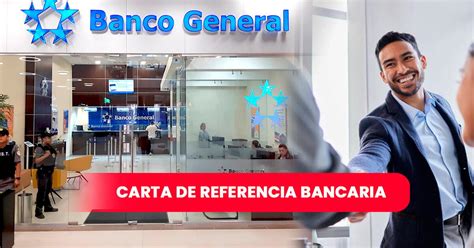 Banco General Panam C Mo Solicitar Carta De Referencia Bancaria