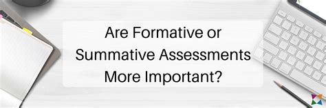 Formative Vs Summative Assessments What S The Difference