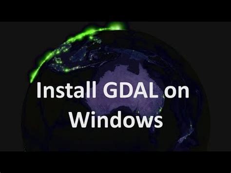 Install Gdal On Windows Burdgis Youtube