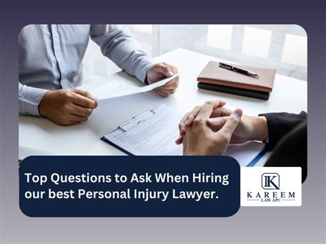 Top Questions To Ask When Hiring Our Best Personal Injury Lawyer