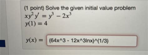 Solved 1 Point Solve The Given Initial Value Chegg