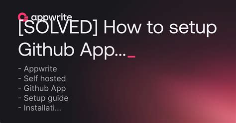 Solved How To Setup Github App In Self Hosted Appwrite Threads