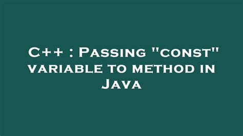 c passing const variable to method in java youtube