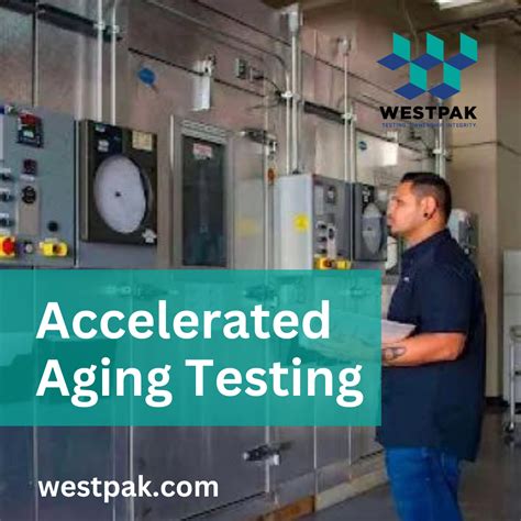 Accelerated Aging Testing [medical Device Accelerated Aging] Westpak