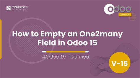 How To Empty An One2many Field In Odoo 15 Odoo 15 Development