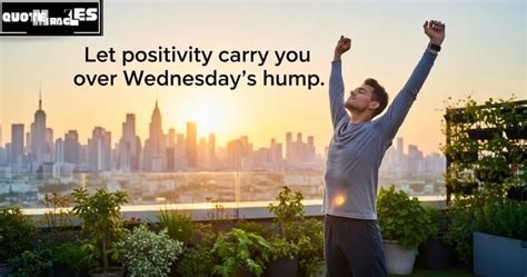 150 Hump Day Quotes Make It Positiveand Productive 2026