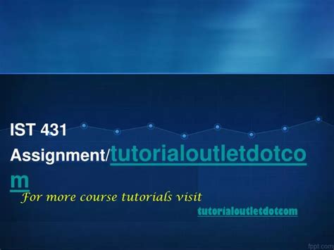 Ppt Ist 431 Assignmenttutorialoutletdotcom Powerpoint Presentation