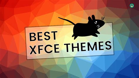 Themes To Make Xfce Look Modern And Beautiful