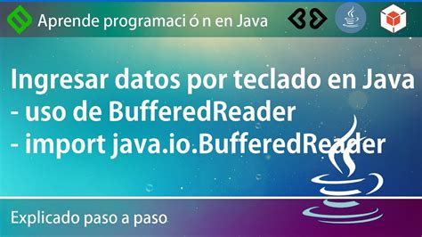 Ingresar Datos Por Teclado En Java Uso De BufferedReader Import