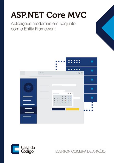 ASP NET Core MVC Aplicações modernas em conjunto o Entity Framework by Everton Coimbra de
