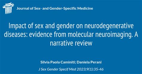 Impact Of Sex And Gender On Neurodegenerative Diseases Evidence From Molecular Neuroimaging A