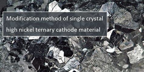 Advantages And Preparation Of Single Crystal High Nickel Ternary Materials Tycorun Energy