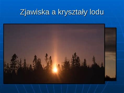 Prezentacja zjawiska optyczne w atmosferze Świat prezentacji