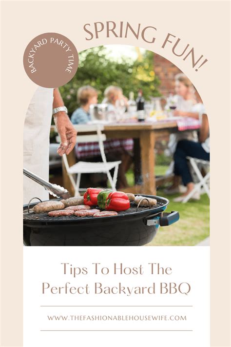 Spring Fun! Tips To Host The Perfect BBQ • The Fashionable Housewife