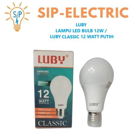 LUBY CLASSIC LAMPU BULB BOHLAM LED 12W PUTIH MATA LED SAMSUNG 12 WATT