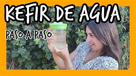 Como Hacer Kefir De Agua 💦 Youtube