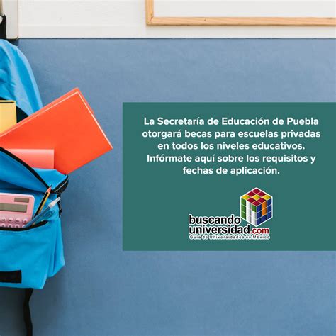 Secretaría De Educación De Puebla Concederá Becas Para Instituciones Privadas En Todos Los