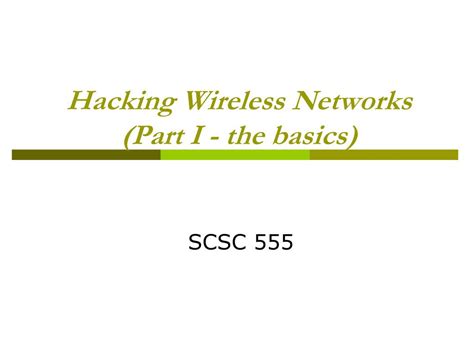 ppt hacking wireless networks part i the basics powerpoint