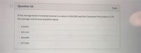 Solved D Question 13 1 Pts Use The Following Table To Answer Chegg Com