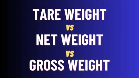 Tare Net And Gross Weight Pharmainform