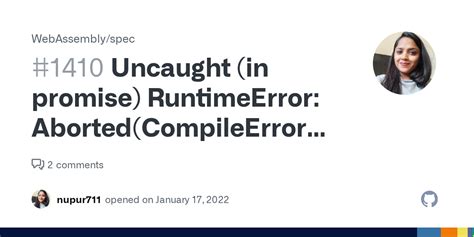 Uncaught In Promise Runtimeerror Abortedcompileerror Webassembly