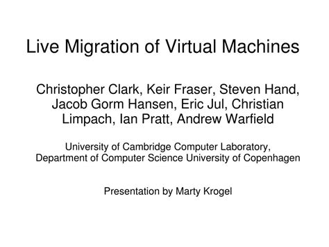Ppt Live Migration Of Virtual Machines Powerpoint Presentation Free
