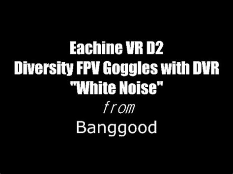 Eachine VR D2 Diversity FPV Goggles With DVR White Noise YouTube
