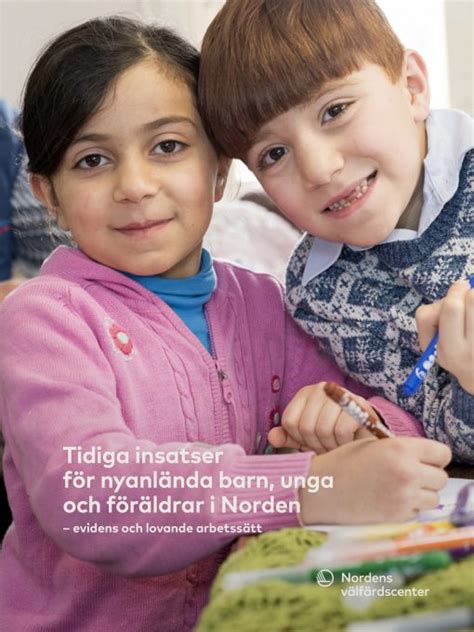 Tidiga insatser för nyanlända barn unga och föräldrar i Norden