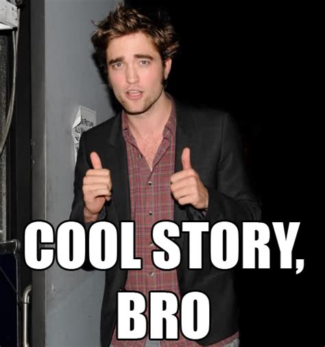 [image 272229] Cool Story Bro Know Your Meme