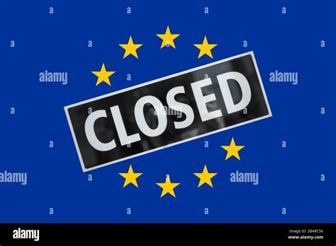Flag Of The European Union EU Aka Europe With Closed Sign Stock Photo