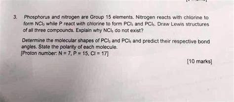 SOLVED Phosphorus And Nitrogen Are Group 15 Elements Nitrogen Reacts With Chlorine To Form NCl