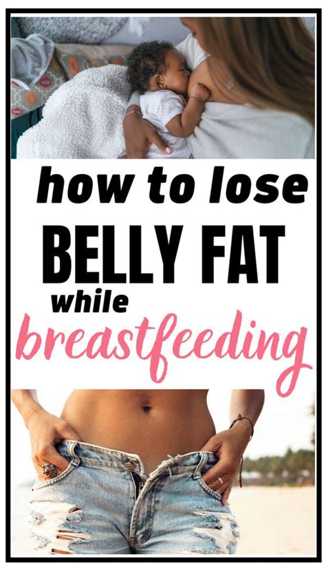 How To Lose Belly Fat While Breastfeeding Artofit
