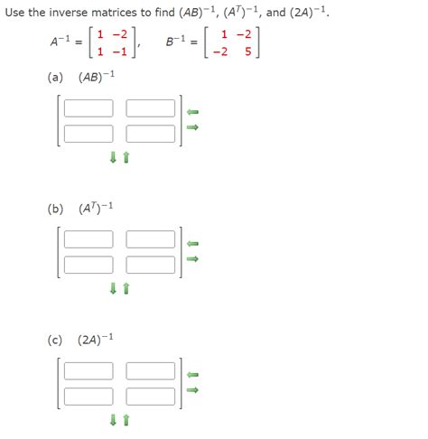 Solved Use The Inverse Matrices To Find AB 1 AT 1 And Chegg Com