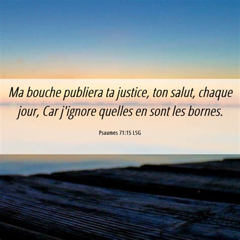 Psaumes 71 15 LSG Ma Bouche Publiera Ta Justice Ton Salut Chaque