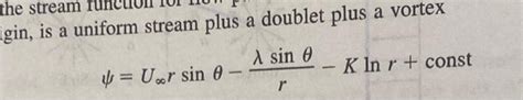solved gin is a uniform stream plus a doublet plus a vortex