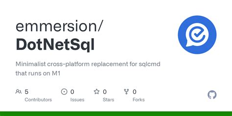Github Emmersiondotnetsql Minimalist Cross Platform Replacement For Sqlcmd That Runs On M1