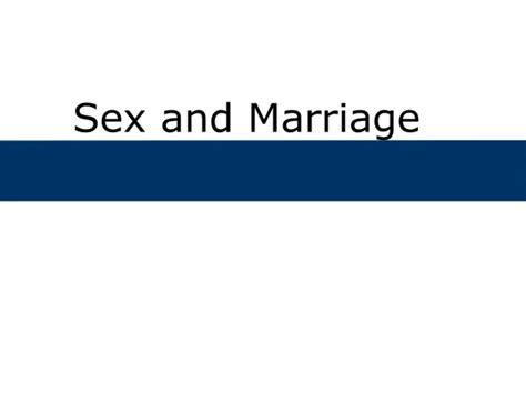 Ppt Sex And Marriage Powerpoint Presentation Free Download Id9177899