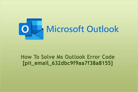 How To Solve Ms Outlook Error Code Pii Email 632dbc9f9aa7f38a8155