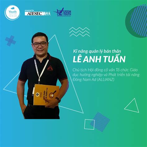 Aiesec In Vietnam Anh Lê Anh Tuấn Diễn Giả Phòng Chuyên đề Phát