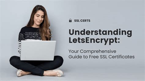 Understanding Letsencrypt Your Comprehensive Guide To Free Ssl Certificates Smarthost