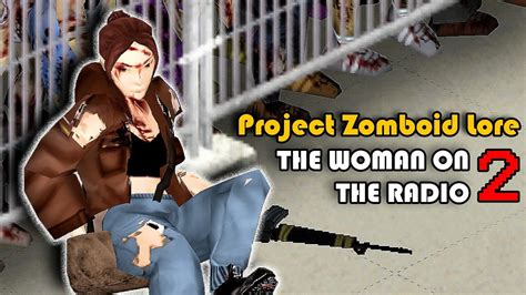 The Woman On The Radio A Project Zomboid Lore Film The Pastor