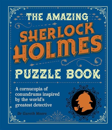 The Amazing Sherlock Holmes Puzzle Book A Cornucopia Of Conundrums